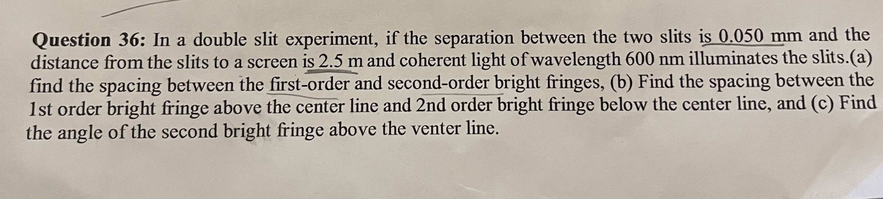 Solved Question 36: In a double slit experiment, if the | Chegg.com