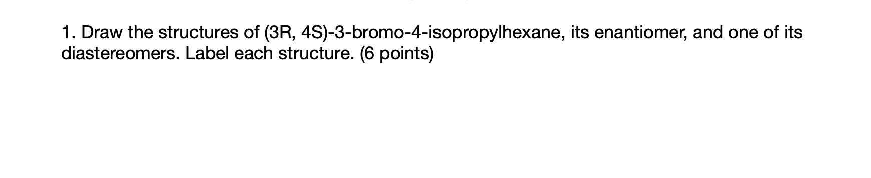 Solved 1. Draw the structures of (3R, | Chegg.com