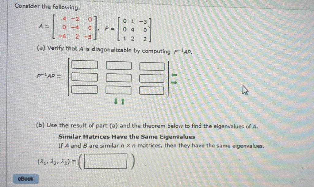 Solved Consider the following. 0 1 -3 A = PE 0 -6 2 2 (a) | Chegg.com