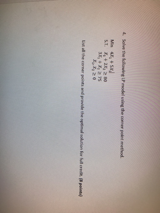 Solved 4. Solve the following LP model using the corner | Chegg.com