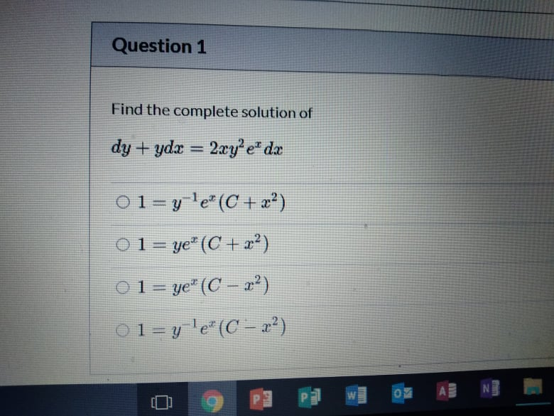 Solved Question 1 Find the complete solution of dy + ydx = | Chegg.com Solved Question 1 Find the complete solution of dy + ydx = | Chegg.com