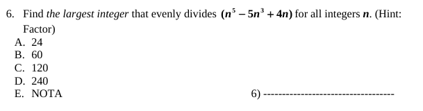 Solved 6. Find the largest integer that evenly divides (n– | Chegg.com