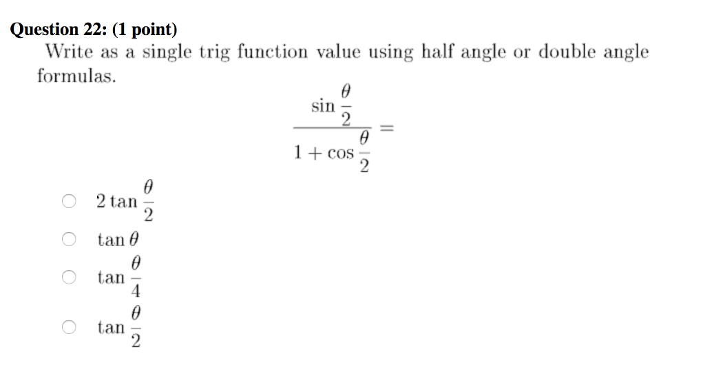 Solved Question 22: (1 point) Write as a single trig | Chegg.com