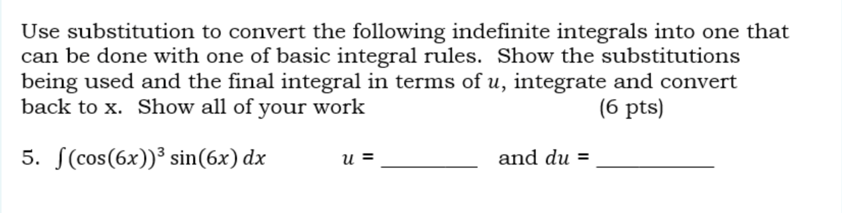 Solved Use substitution to convert the following indefinite | Chegg.com