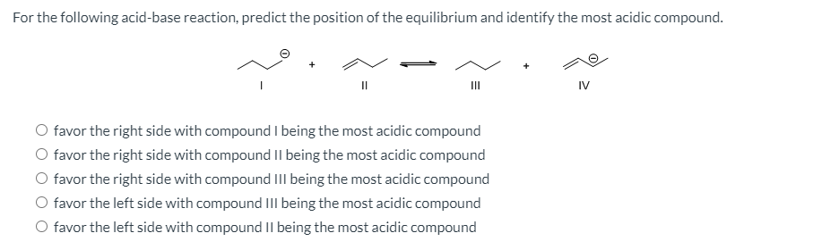Solved For the following acid-base reaction, predict the | Chegg.com