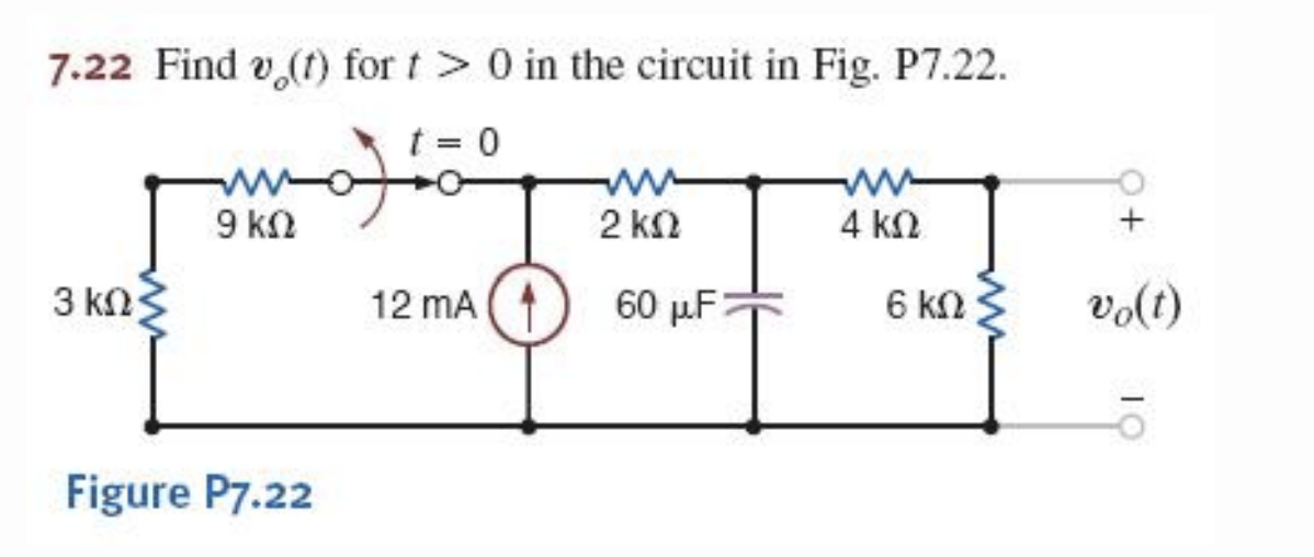 Solved 7.22 ﻿Find vo(t) ﻿for t>0 in ﻿the circuit in ﻿Fig. | Chegg.com
