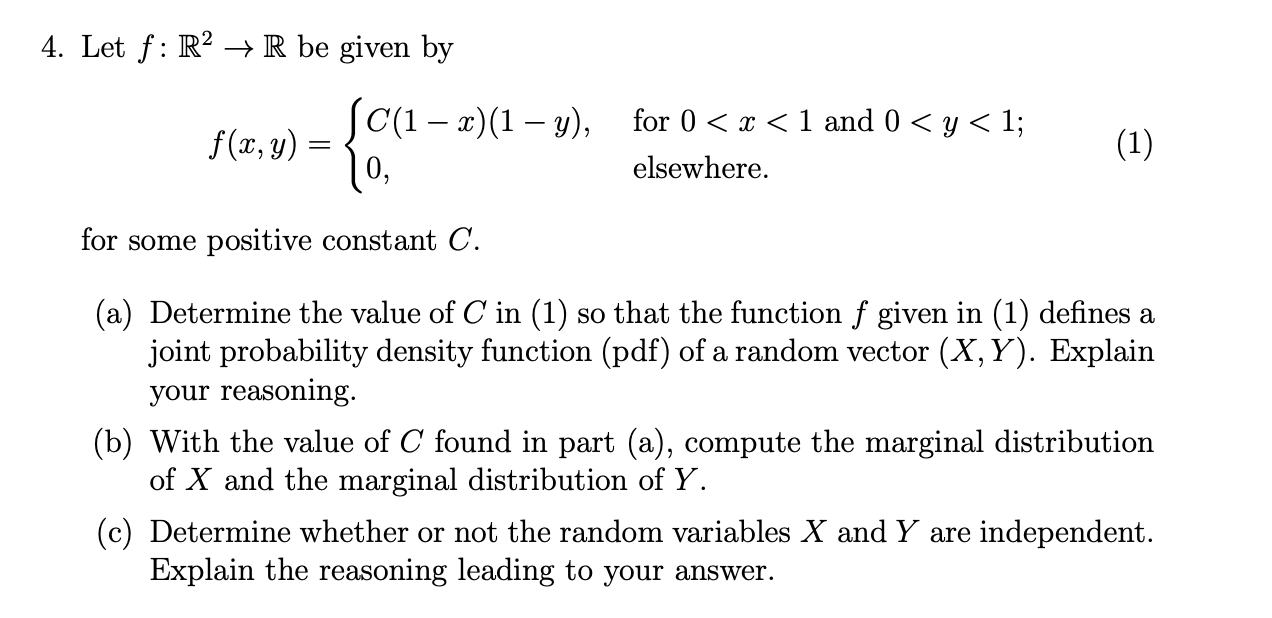 Solved 4. Let f:R2→R be given by f(x,y)={C(1−x)(1−y),0, for | Chegg.com