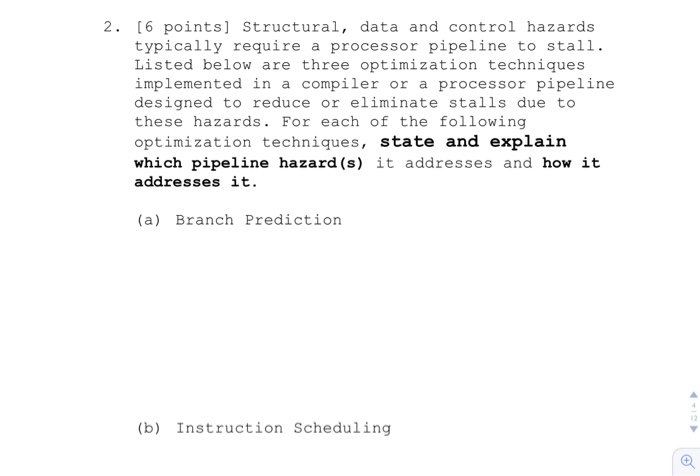 Solved 2. [6 points] Structural, data and control hazards | Chegg.com