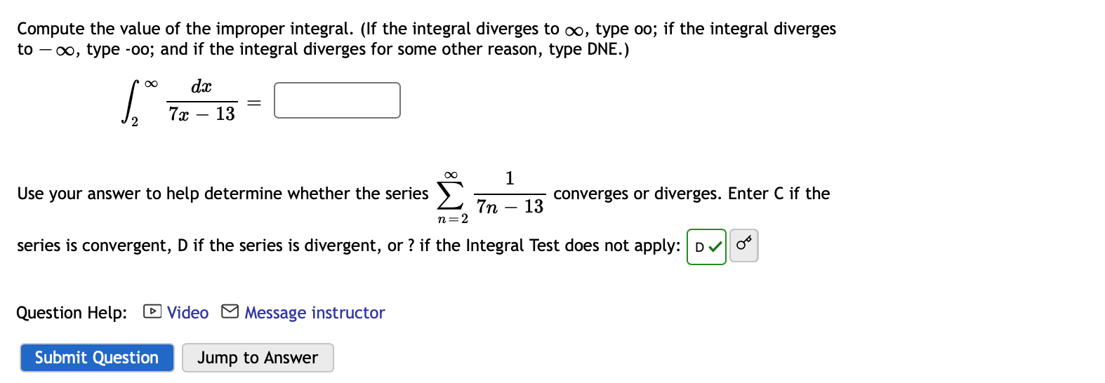 Solved Compute the value of the improper integral. (If the | Chegg.com