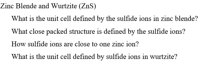 Solved Zinc Blende and Wurtzite (ZnS) What is the unit cell | Chegg.com