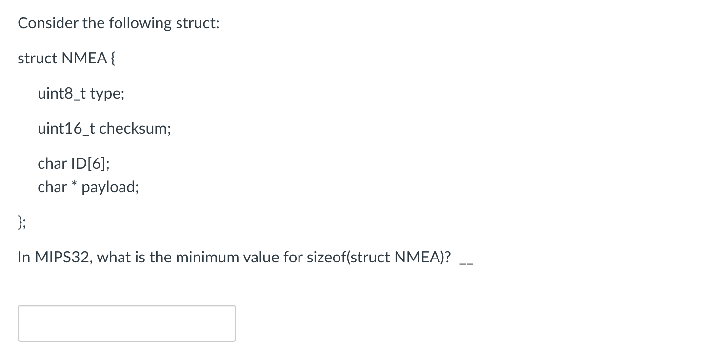 Solved Consider the following struct: struct NMEA { uint8_t | Chegg.com