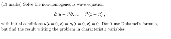 Solved (13 marks) Solve the non-homogeneous wave equation | Chegg.com