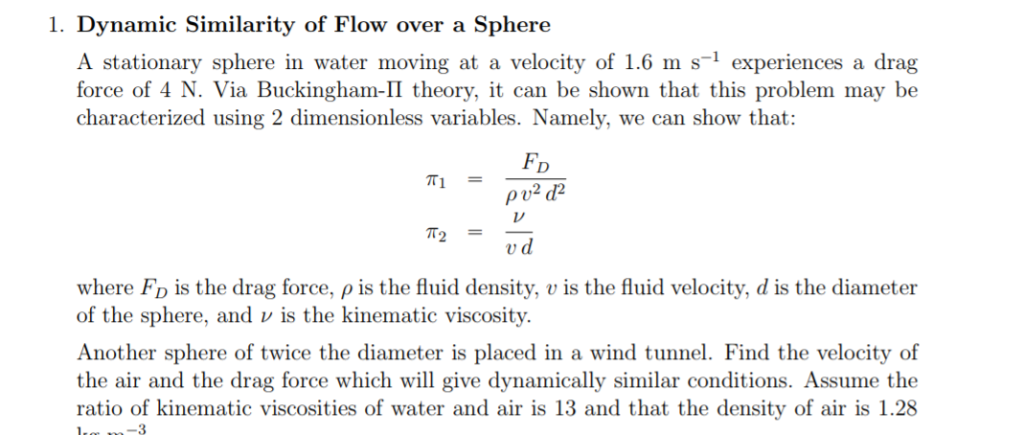 Solved 1. Dynamic Similarity of Flow over a Sphere A | Chegg.com