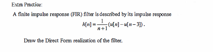 Solved Extra Practice: A finite impulse response (FIR) | Chegg.com