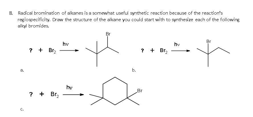 Solved 8. Radical bromination of alkanes is a somewhat | Chegg.com