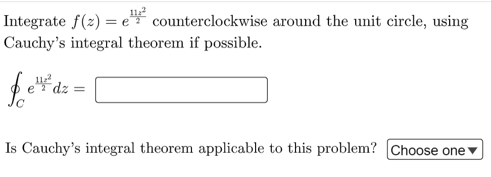 Solved 1122 Integrate f(x) = e? counterclockwise around the | Chegg.com