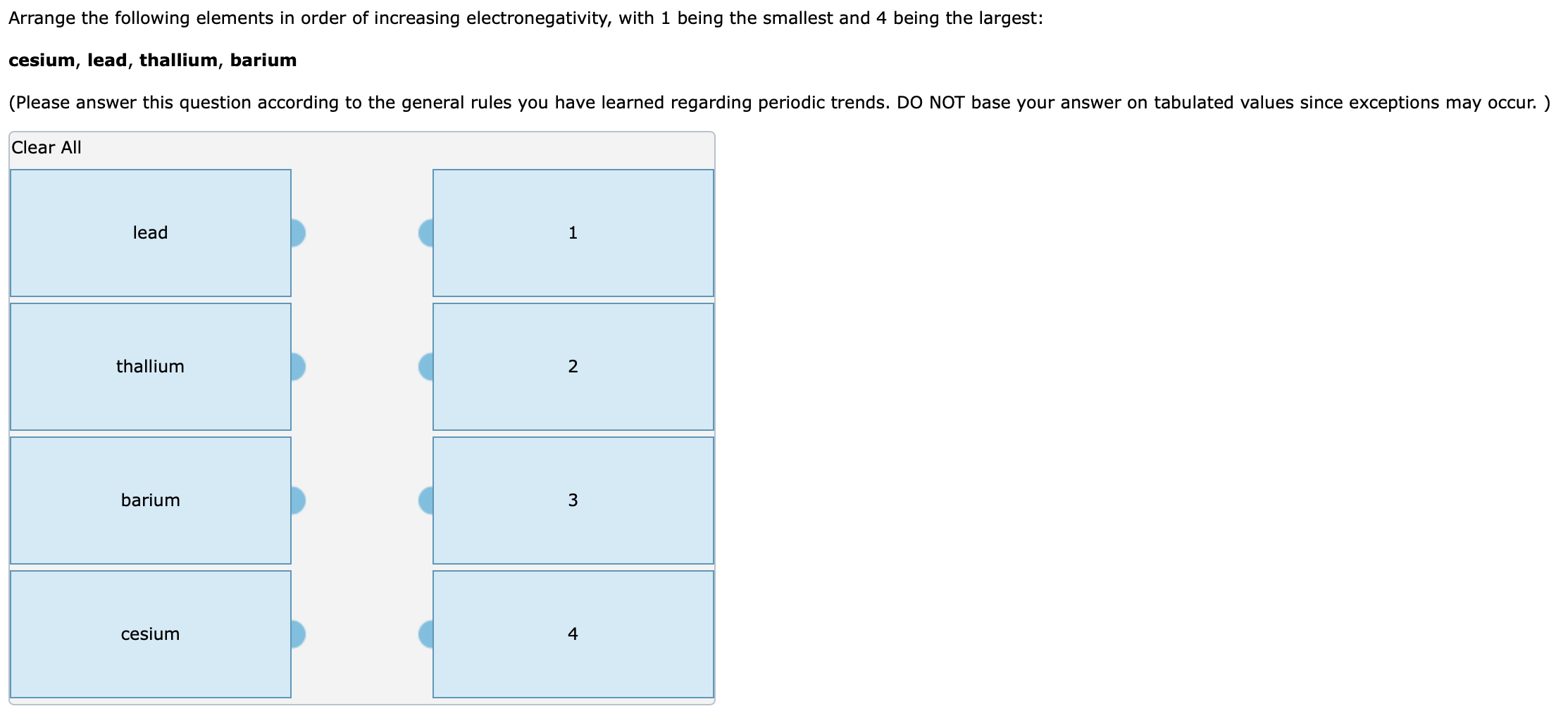 Solved Arrange the following elements in order of increasing | Chegg.com
