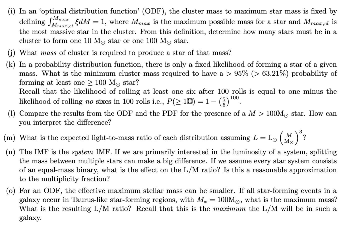 The IMF is the function describing how many stars are | Chegg.com