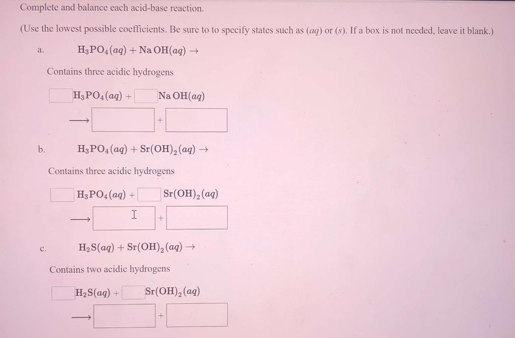 Solved Complete and balance each acid-base reaction. (Use | Chegg.com