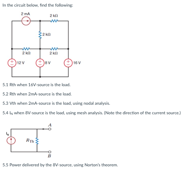Solved In the circuit below, find the following: 2 mA 2 ΚΩ | Chegg.com