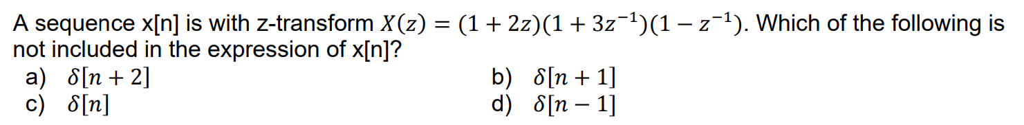 Solved A sequence x[n] is with z-transform | Chegg.com