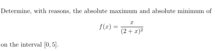 Solved Determine, with reasons, the absolute maximum and | Chegg.com
