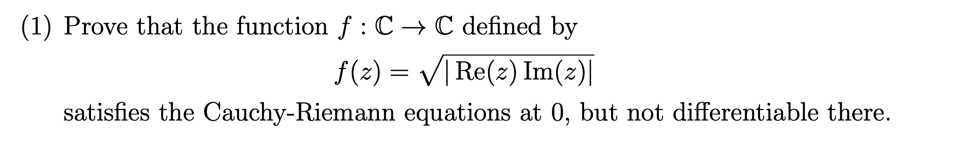 Solved (1) Prove that the function f :C + C defined by f(z) | Chegg.com