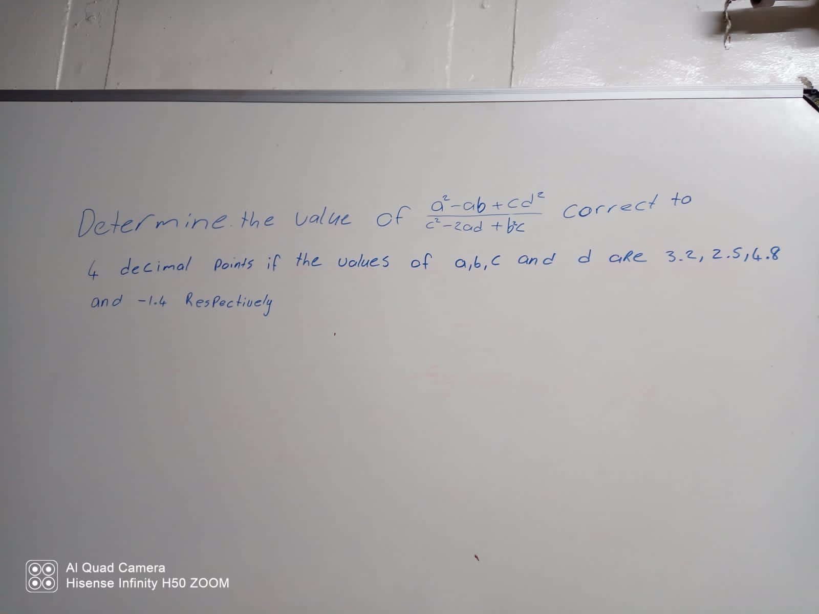 Solved Determine the value of c2−2ad+b2ca2−ab+cd2 correct to | Chegg.com