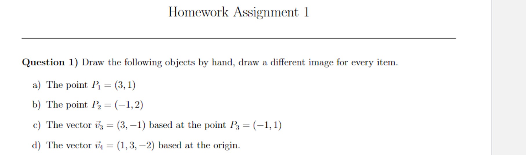 Solved Question 1) ﻿Draw the following objects by hand, draw | Chegg.com