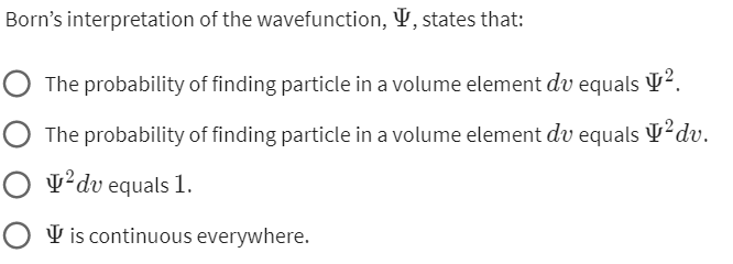 Solved Born's interpretation of the wavefunction, Y, states | Chegg.com