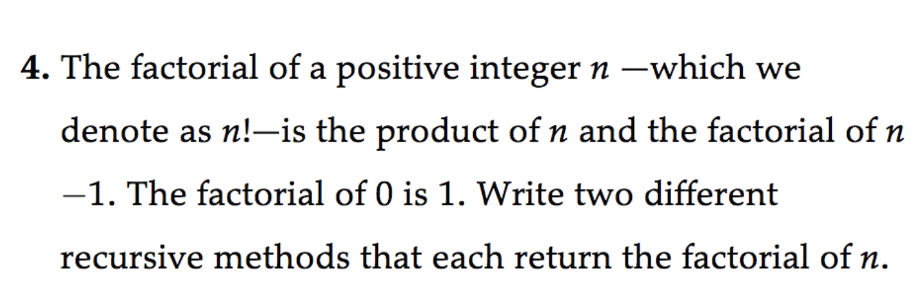 4. The factorial of a positive integer n -which we | Chegg.com