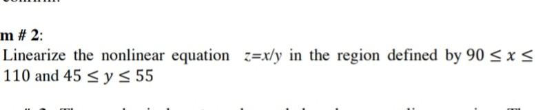 Solved m # 2: Linearize the nonlinear equation 110 and 45