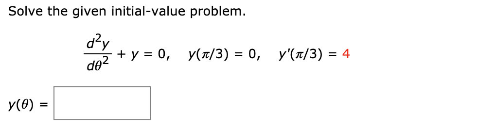 Solved Solve the given initial-value problem. y'"' + 18y'' + | Chegg.com