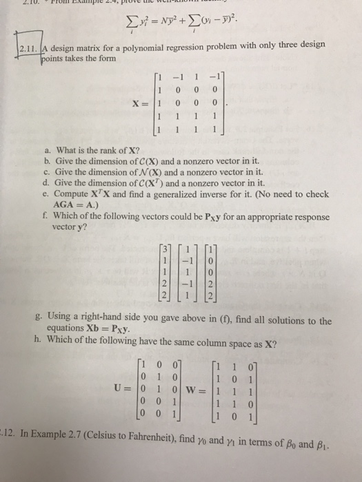 Solved 11. A design matrix for a polynomial regression | Chegg.com