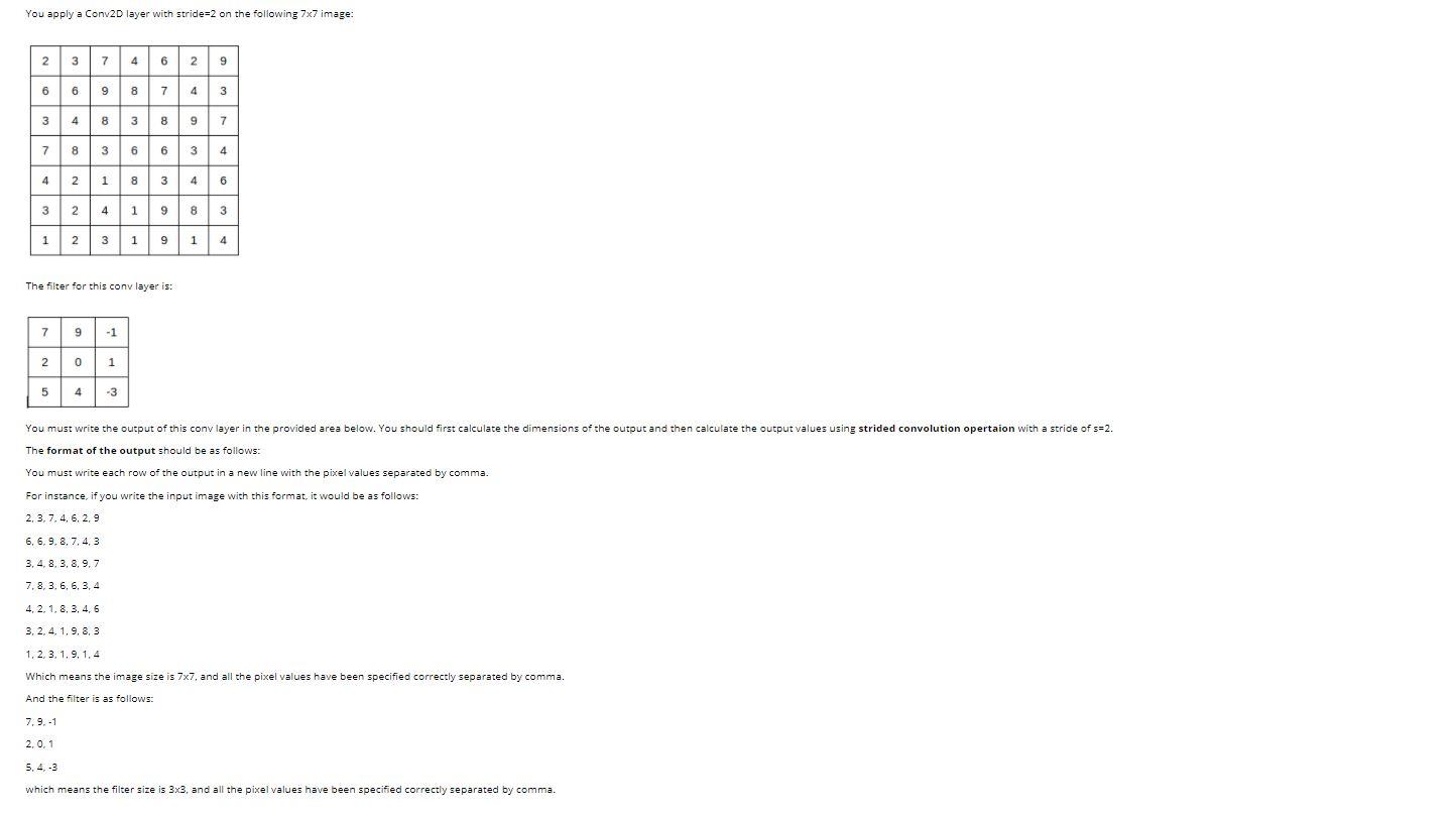 Solved You apply a Conv2D layer with stride=2 on the | Chegg.com