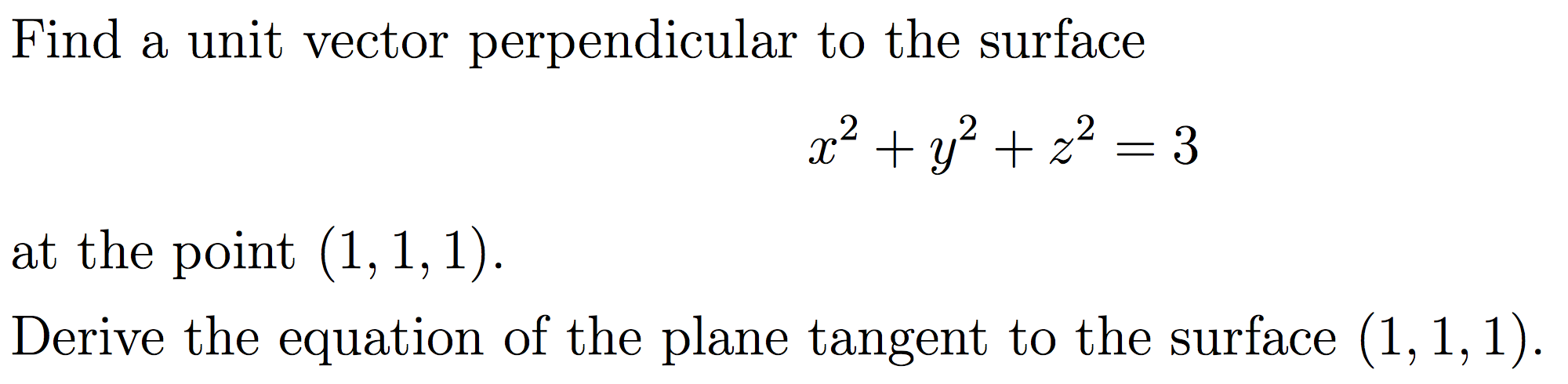 Solved Find a unit vector perpendicular to the surface x2 + | Chegg.com