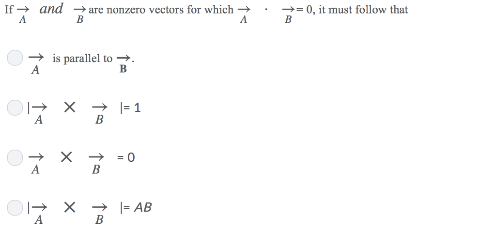Solved If-and »are nonzero vectors for which.0, it must | Chegg.com