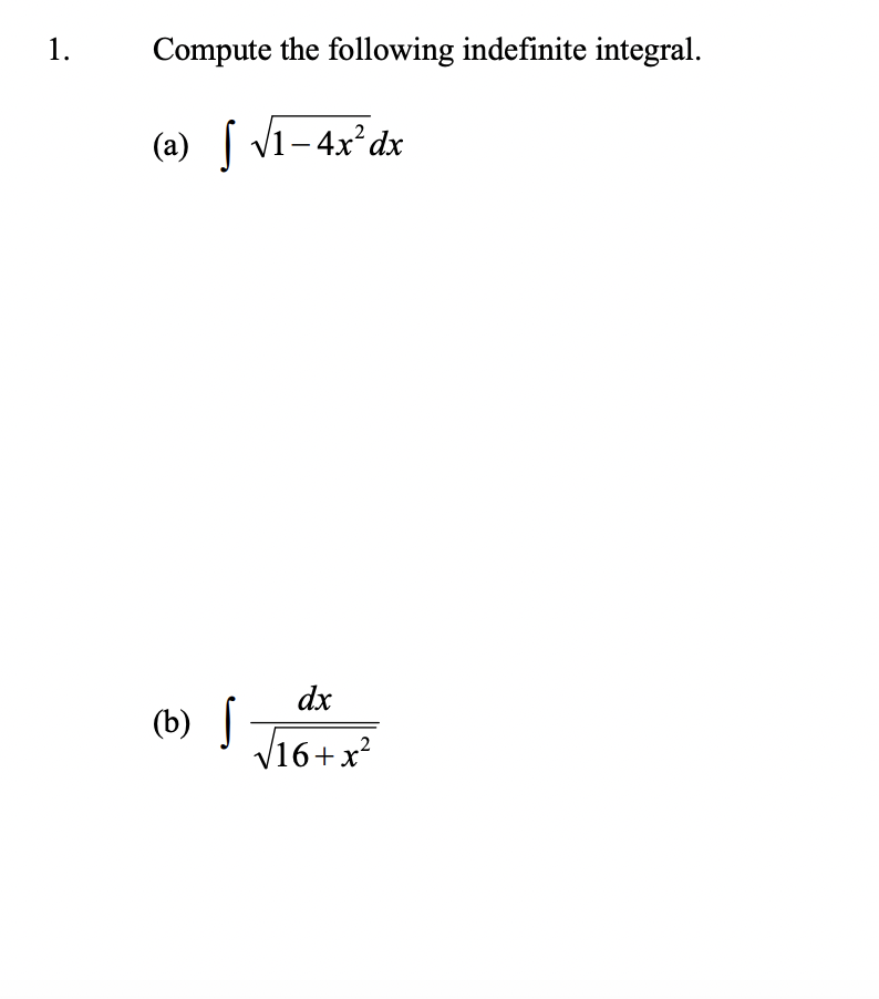 Solved Compute the following indefinite integral. | Chegg.com