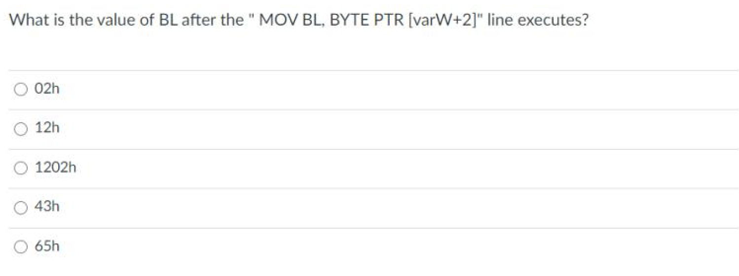 Solved .DATA varB BYTE 65h,31h.02h,05h varW WORD 6543h,1202h | Chegg.com