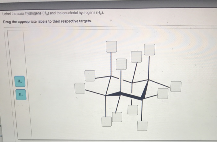 Solved Label the axial hydrogens (Ha) and the equatorial | Chegg.com