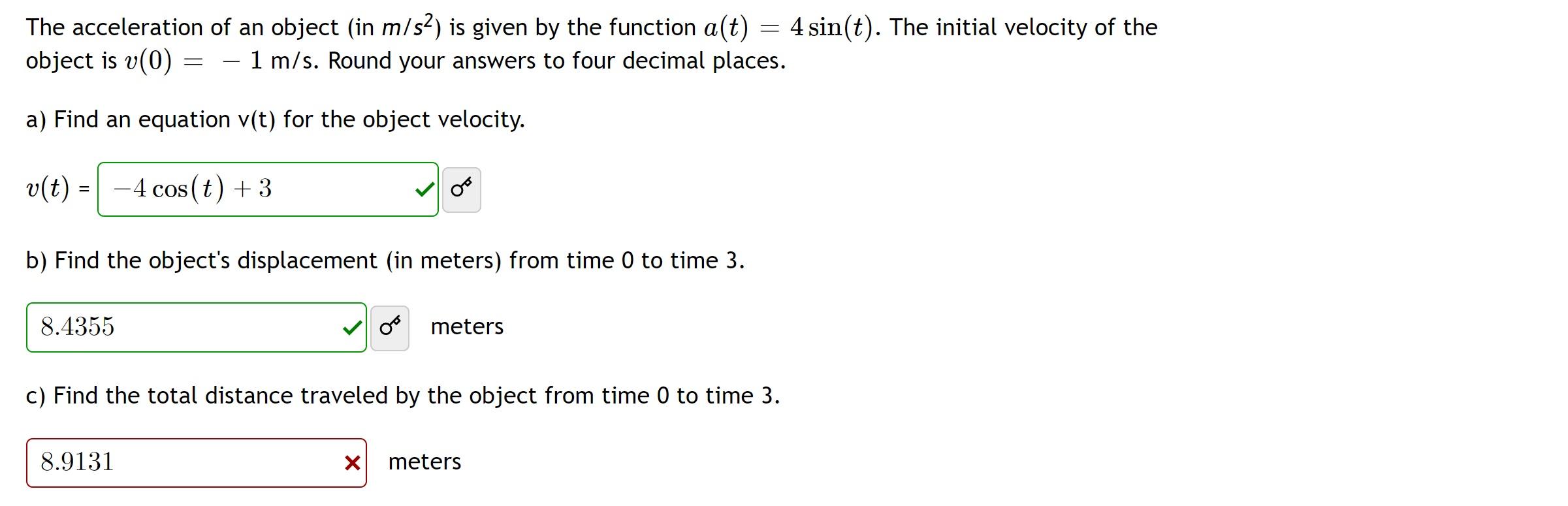 Solved The acceleration of an object (in m/s2) is given by | Chegg.com