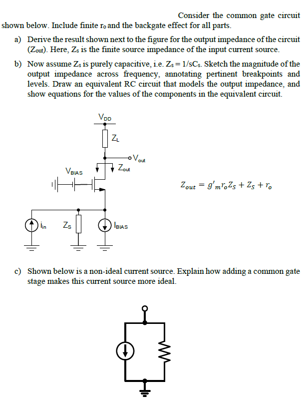 Solved Consider the common gate circuit shown below. Include | Chegg.com