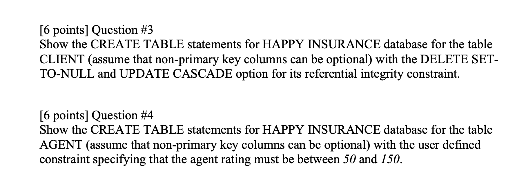 [6 points] Question #3 Show the CREATE TABLE | Chegg.com