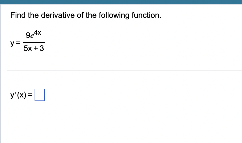 Find the derivative of the following function. | Chegg.com