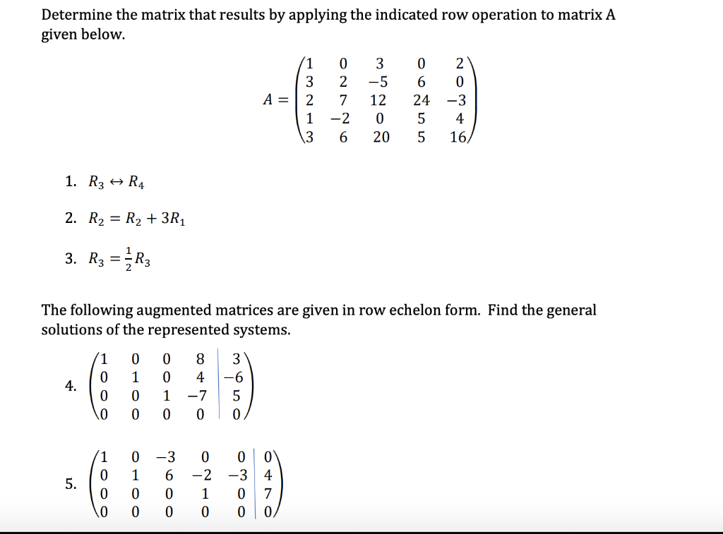 Solved Determine the matrix that results by applying the | Chegg.com