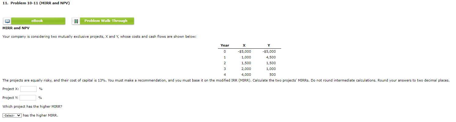 Solved 11. Problem 10-11 (MIRR and NPV) MIRR and NPV Your | Chegg.com