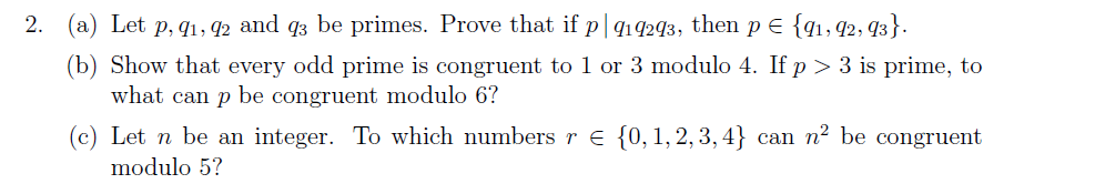 Solved 2. (a) Let p,q1,q2 and q3 be primes. Prove that if | Chegg.com