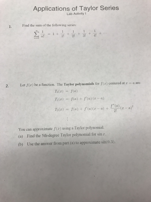 Solved Applications of Taylor Series Lab Activity Find the | Chegg.com