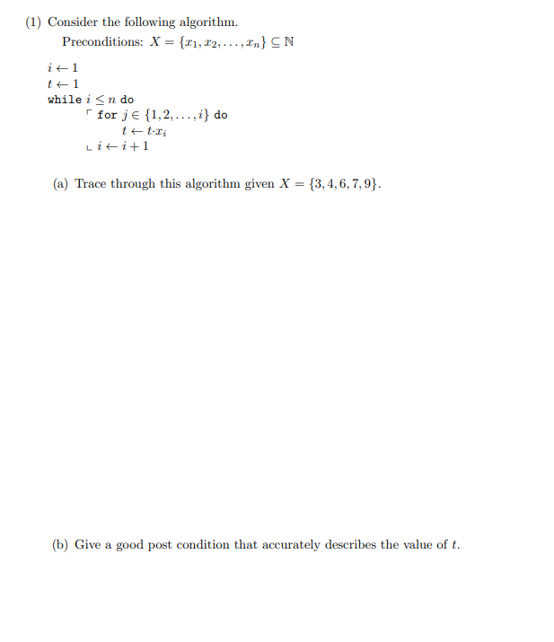 Solved (1) Consider the following algorithm. Preconditions: | Chegg.com