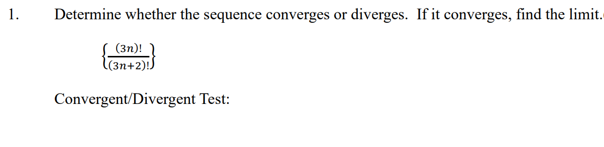 Solved 1. Determine whether the sequence converges or | Chegg.com